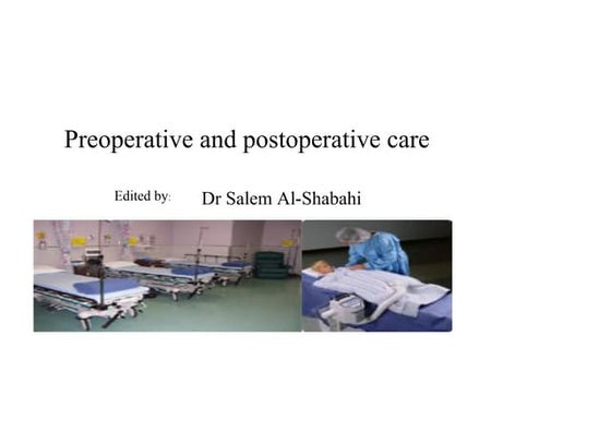 preoperative care and post operative care | PPT