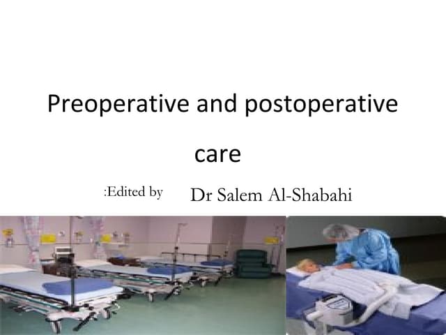 Pre, intra and post operative care | PPTX