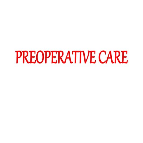 preoperative care for patients before the surgery | PPTX