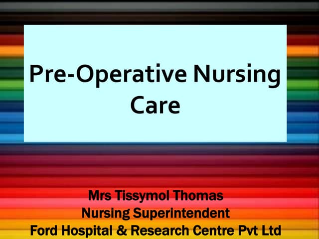 Chapter - I Principles of Pre and Post Operative Care of Infants and Children.pptx