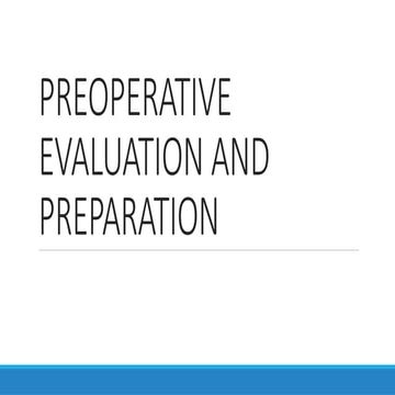 PREOPERATIVE EVALUATION AND PREPARATION.pptx