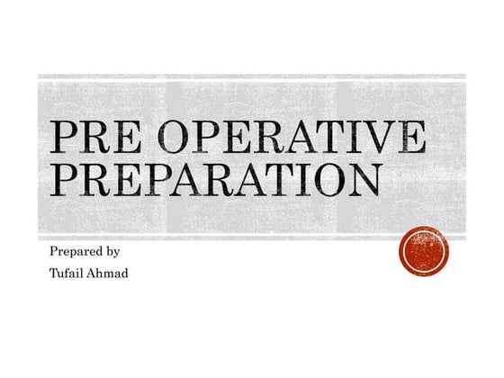 PREOPERATIVE PREPRATION-2 .pptx