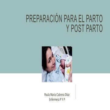 PREPARACIÓN PARA EL PARTO Y POST PARTO.pptx