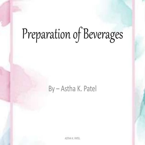 Preparation of beverages | PPTX