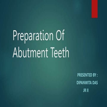 Preparation of the abutment teeth dd.pptx