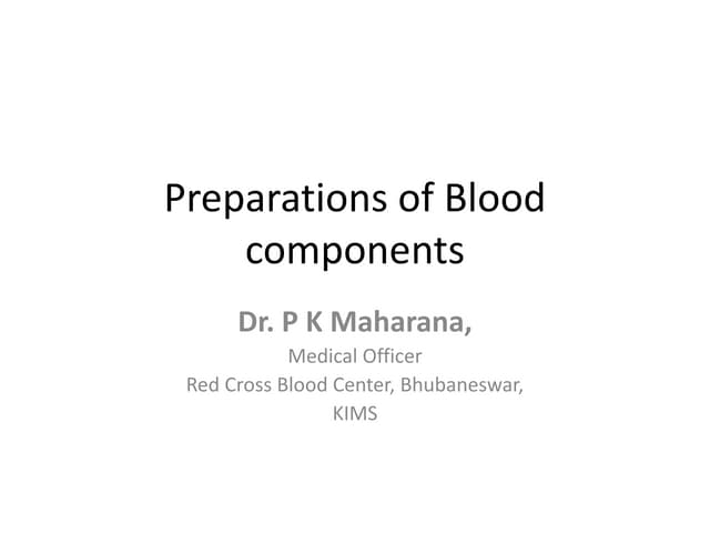 Blood component preparation blood banking | PPTX