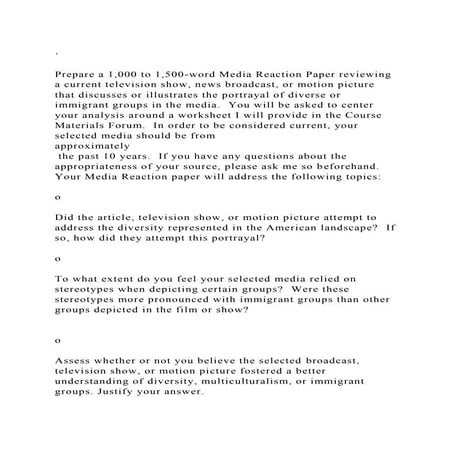 ·Prepare a 1,000 to 1,500-word Media Reaction Paper reviewing a .docx