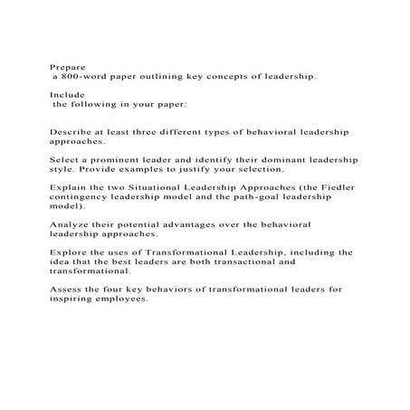 Prepare a 800-word paper outlining key concepts of leadership..docx ...