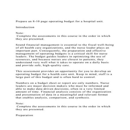 Prepare an 8-10 page operating budget for a hospital unit.In.docx