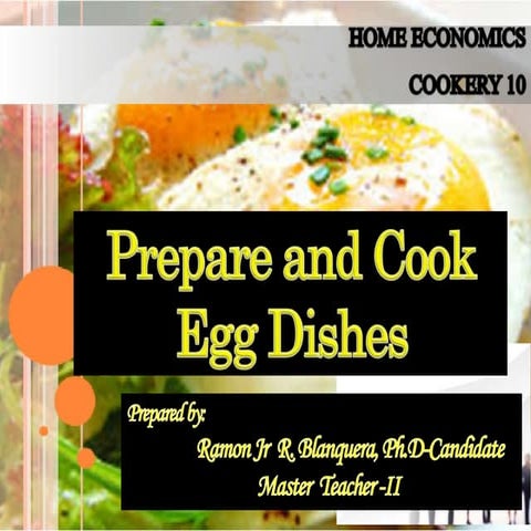 Prepare and cook egg dishes | PPTX