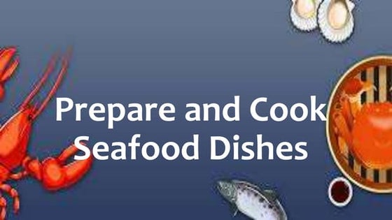 TLE 10PREPARE AND COOK SEAFOOD DISHES.pptx