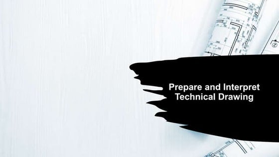 Lesson 6_Prepare and Interpret Technical Drawing (LO1) | PPTX | 3-D ...