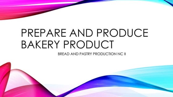 BREAD AND PASTRY PRODUCTION NC II GRADE 11 | PPTX