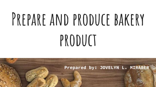 prepareandproducebakeryproduct- LESSON 1.pptx