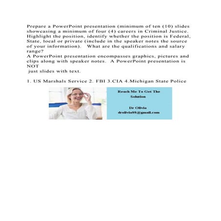 Prepare a PowerPoint presentation (minimum of ten (10) slides showca.docx