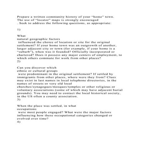 Prepare a written community history of your home” town. The use o.docx