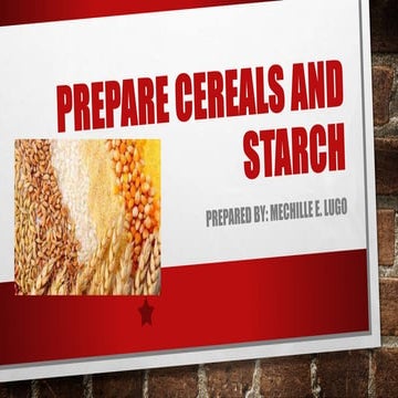 PREPARE CEREALS AND STARCH.pptx
