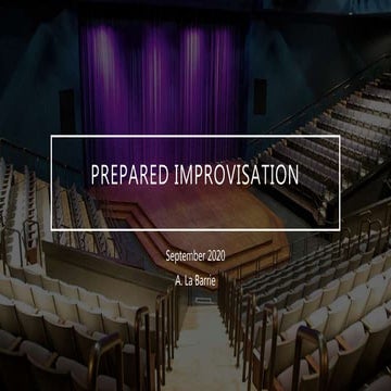 Prepared improvisation | PPTX | Drama | Genres