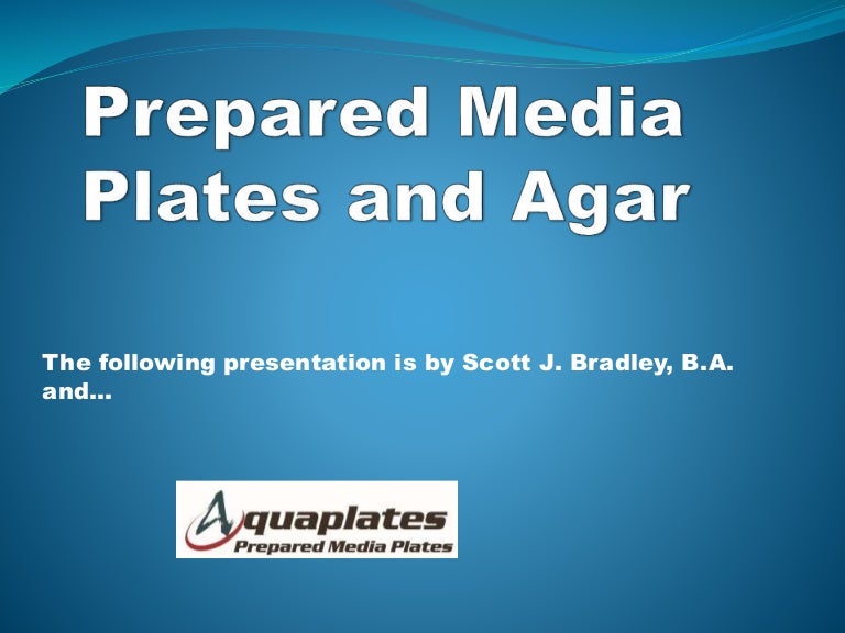 Prepared media plates and agar