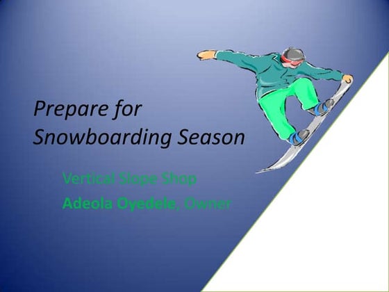 Prepare For Snowboarding Season | PPT