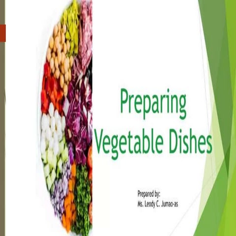 prepare vegetable dishes. ppt. cookery 12 | PPT