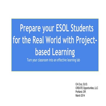 Prepare your esol students for the real world with pbl google docs pres ...