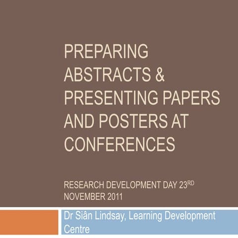 Preparing abstracts and presenting papers conferences | PPTX