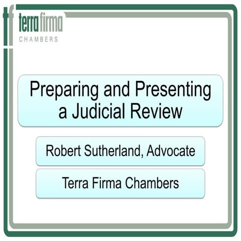 Preparing and Presenting a Judicial Review | PPT