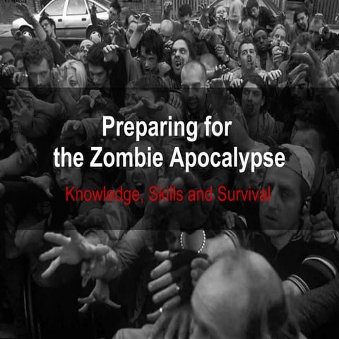 Preparing for the Zombie Apocalypse | PPT
