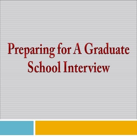 Preparing for A Graduate School Interview | PPT