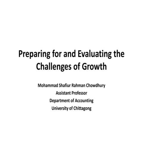 Preparing for and Evaluating the Challenges of Growth.pptx