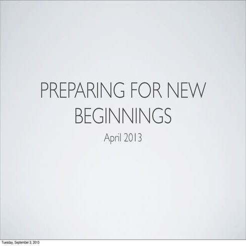 Preparing For New Beginnings | PPT