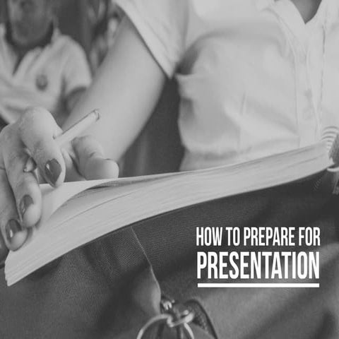 Preparing for presentation | PDF