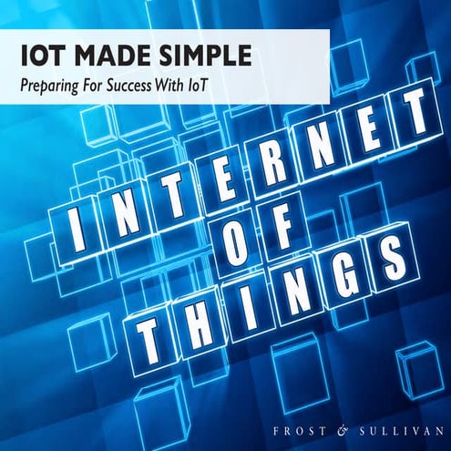 IOT Made Simple: Preparing for Success with IoT | PDF