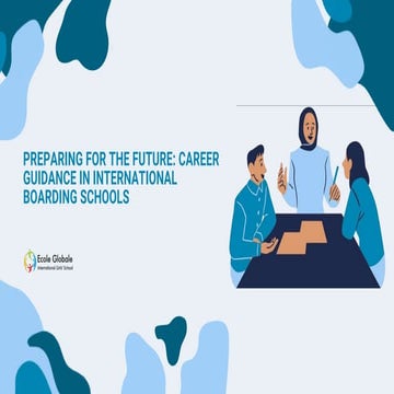 Preparing for the Future Career Guidance in International Boarding Schools. | PPT