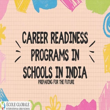 Preparing for the Future Career Readiness Programs in Schools in India.pptx
