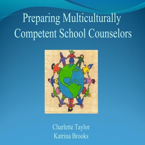 Preparing multiculturally competent school counselors | PPT