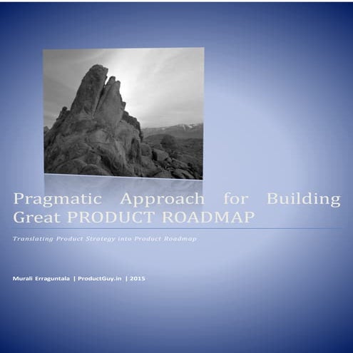 Pragmatic Approach for Building GREAT Product Roadmap | DOCX