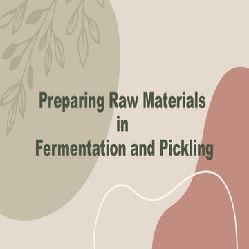 Preparing Raw Materials.in fermentation and pickling pptx | PPTX
