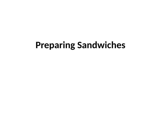CREATIVE-SANDWICH-PREPARATION-AND-PRESENTATION.pptx
