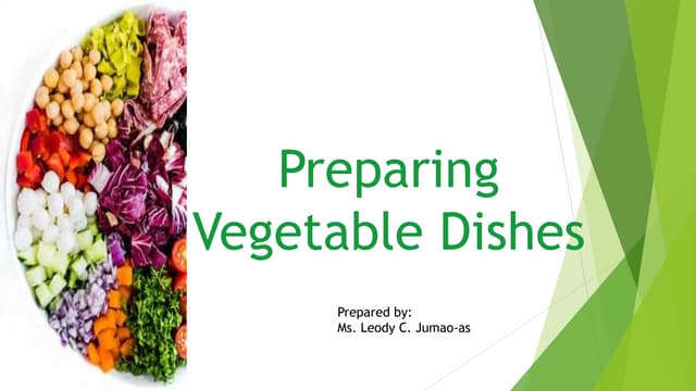 Present Vegetable Dishes | PPTX