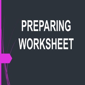 How To Prepare A Worksheet - Bookkeeping | PPTX