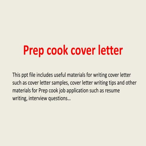 Prep cook cover letter | PPTX | Resume Writing and Advice | Job Search