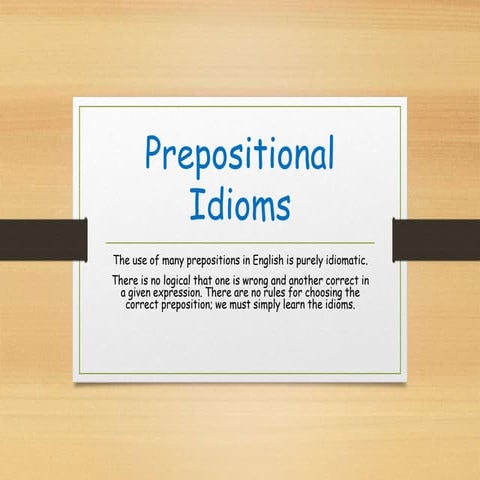 Prepositional idioms | PPTX