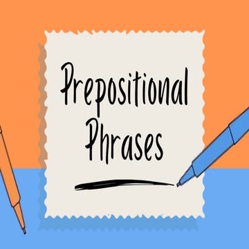 prepositional phrases for all classes and levels | PPTX