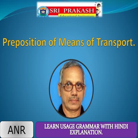 Preposition of Means of Transport with Hindi Explanation. | PPTX