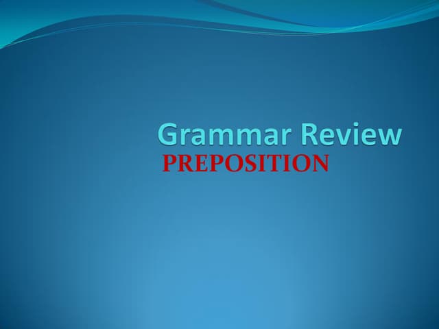 Prepositions- English grammar ppt | PDF