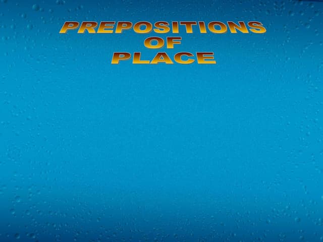 Prepositions of Place | PPT