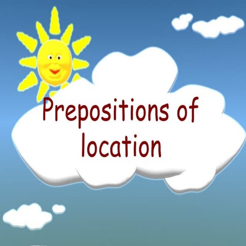 Prepositions of location | PPT