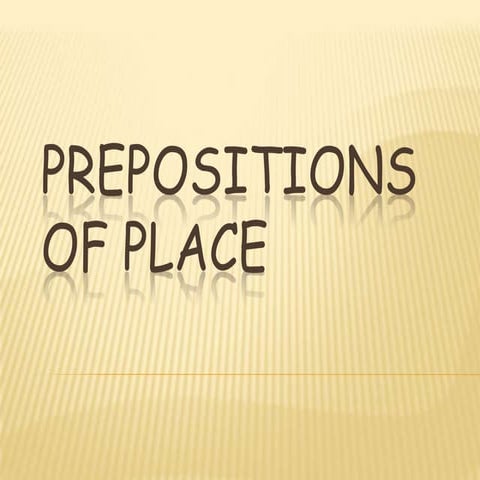 Prepositions of place | PPT